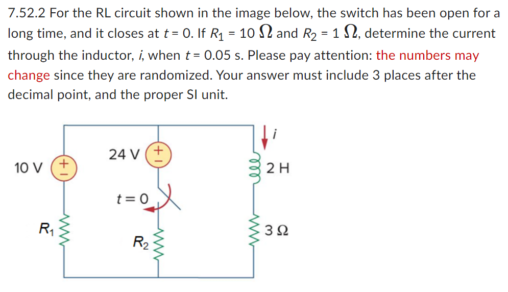Solved 7.52.2 For the RL circuit shown in the image below, | Chegg.com