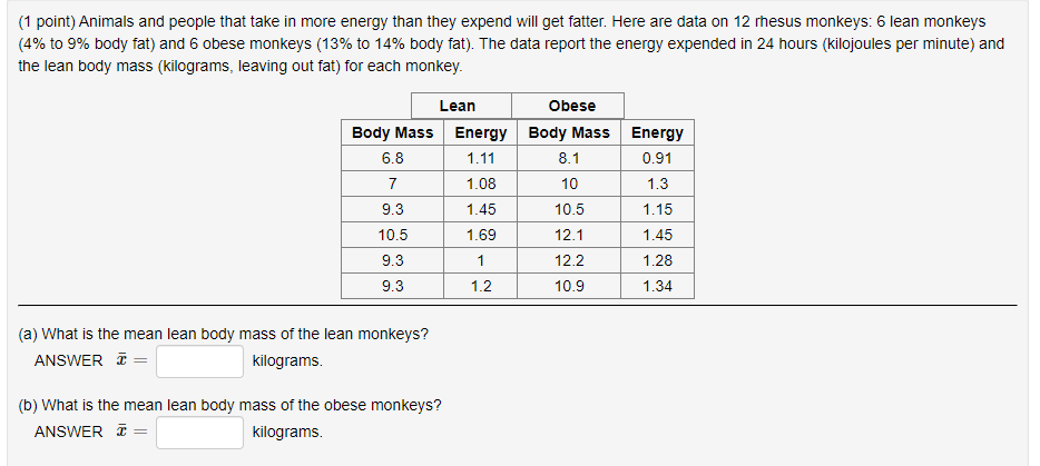 Solved (1 point) Animals and people that take in more energy | Chegg.com
