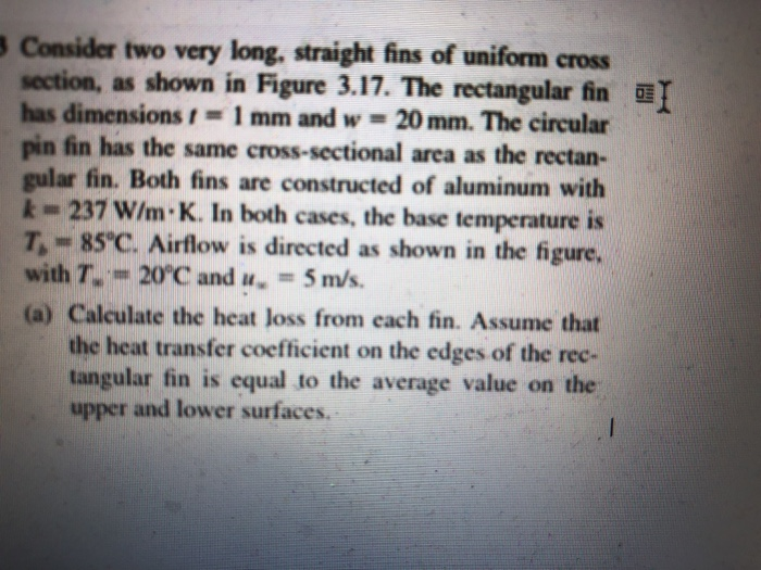 Solved consider two very long straight fins of uniform cross | Chegg.com