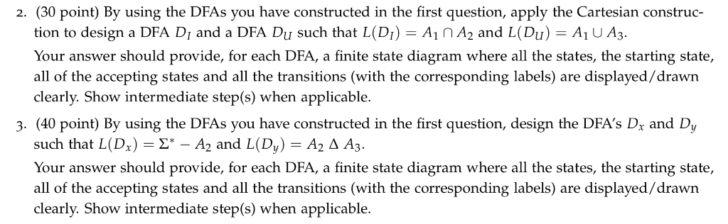 Solved 2. (30 point) By using the DFAs you have constructed | Chegg.com