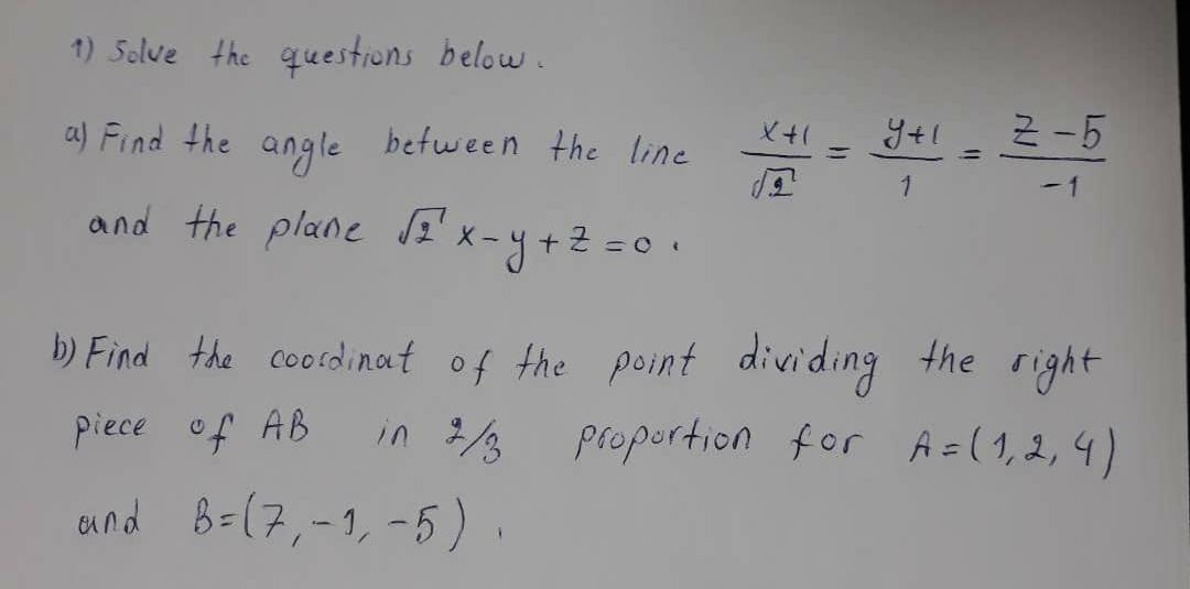 Solved 1) Solve the questions below. a) Find the angle | Chegg.com