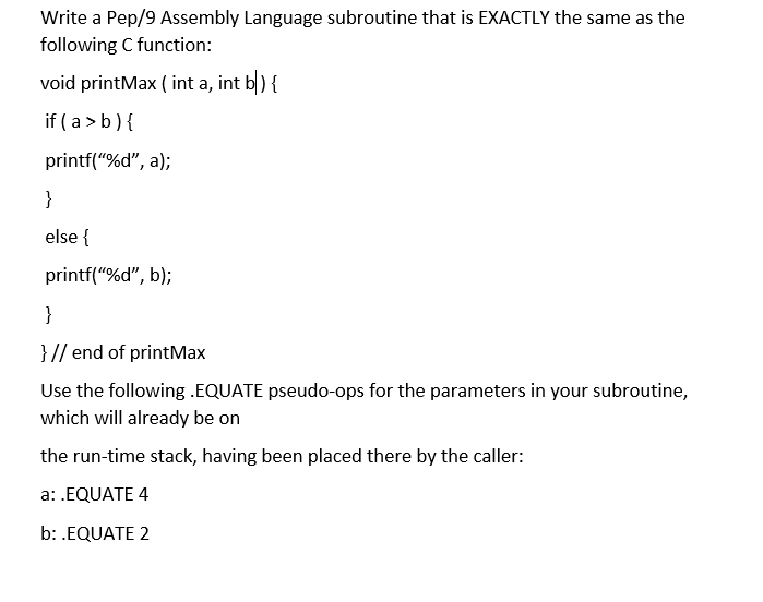 Write A Pep 9 Assembly Language Subroutine That Is