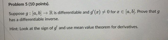 Solved Problem 5 (10 points). Suppose g:[a,b]→R is | Chegg.com