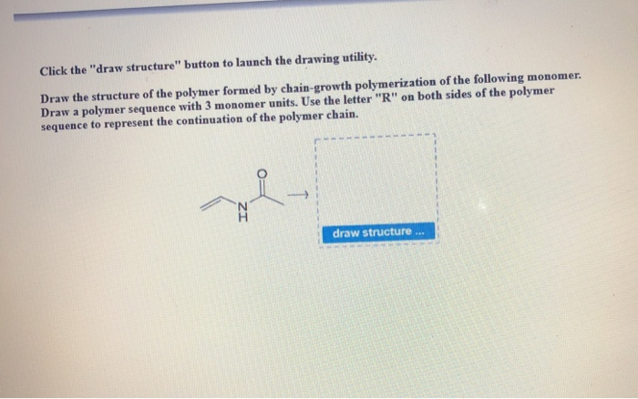 Solved Click the "draw structure" button to launch the | Chegg.com