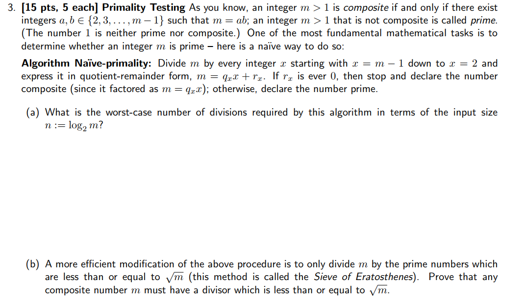 Solved 3. (15 pts, 5 each] Primality Testing As you know, an | Chegg.com