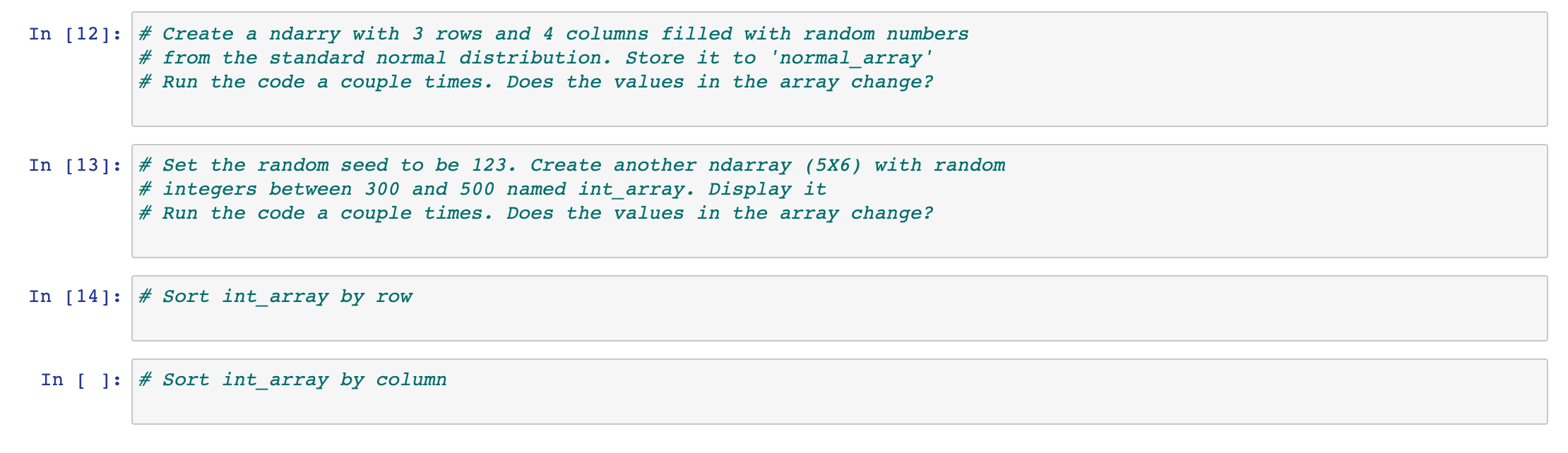 Solved In 12 Create A Ndarry With 3 Rows And 4 Columns 8928