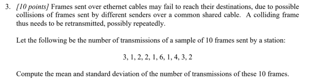 Solved 3. [10 points] Frames sent over ethernet cables may | Chegg.com