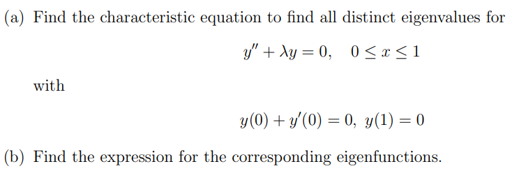 Solved (a) Find the characteristic equation to find all | Chegg.com