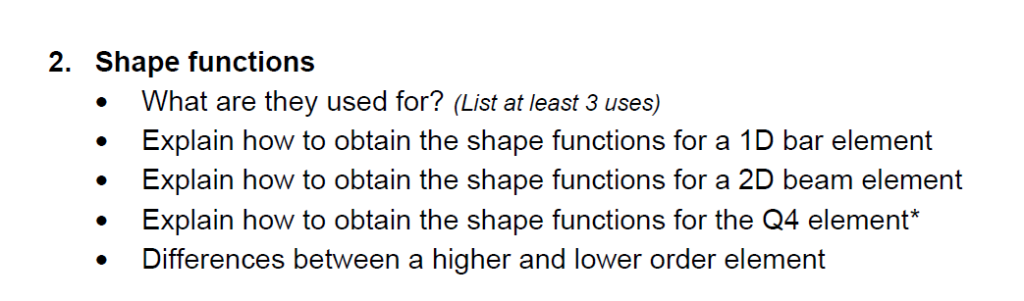 Solved 2. Shape functions What are they used for? (List at | Chegg.com