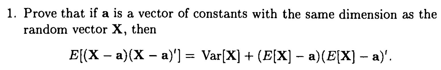 Solved 1. Prove that if a is a vector of constants with the | Chegg.com