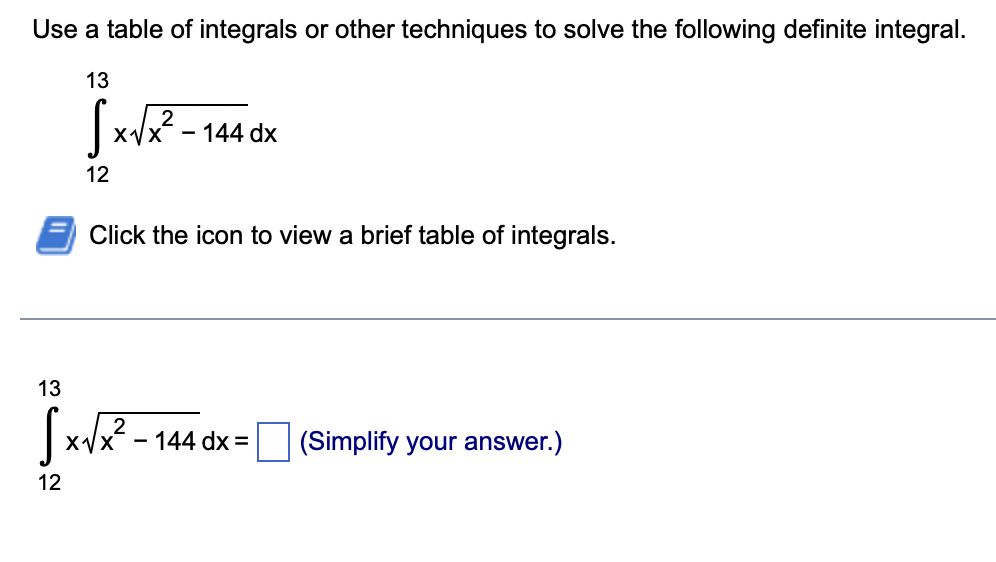 Solved Use a table of integrals or other techniques to solve | Chegg.com