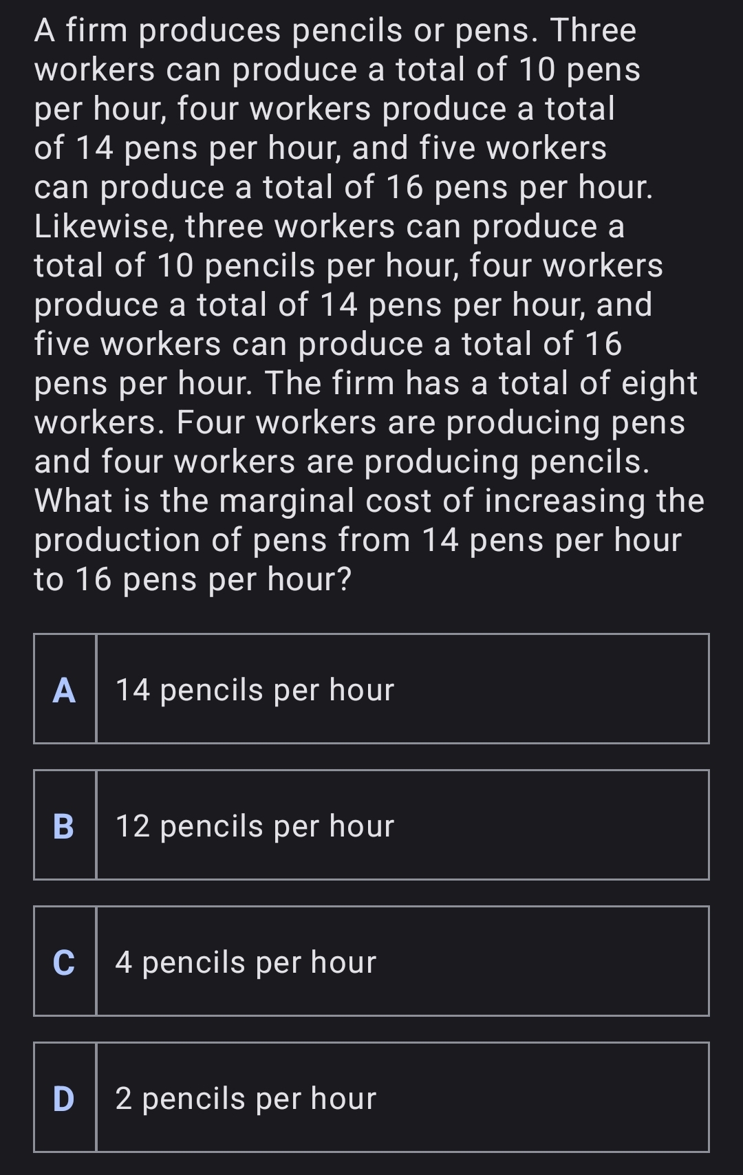 Solved A firm produces pencils or pens. Threeworkers can | Chegg.com