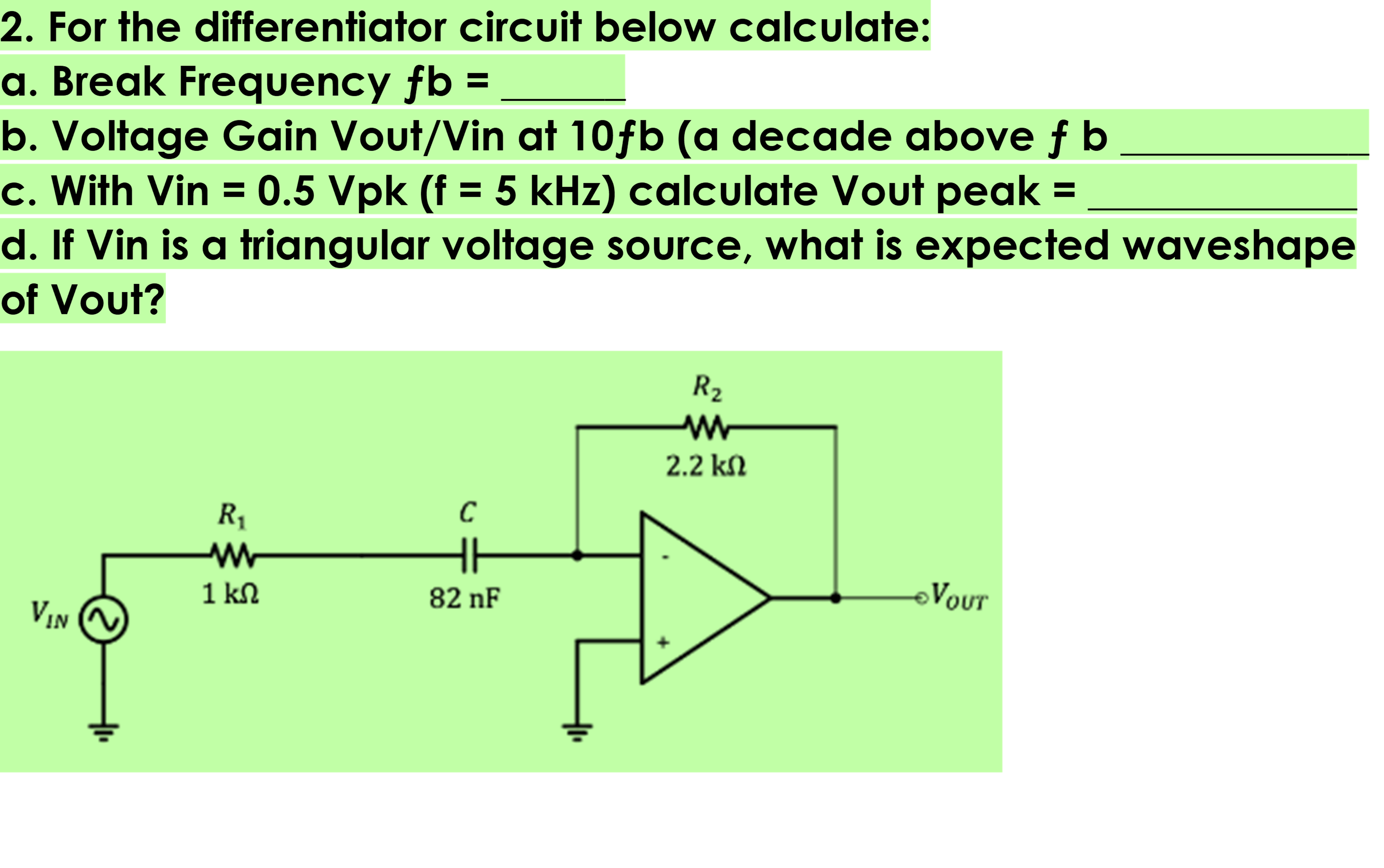 Solved 2. For the differentiator circuit below calculate: a. | Chegg.com