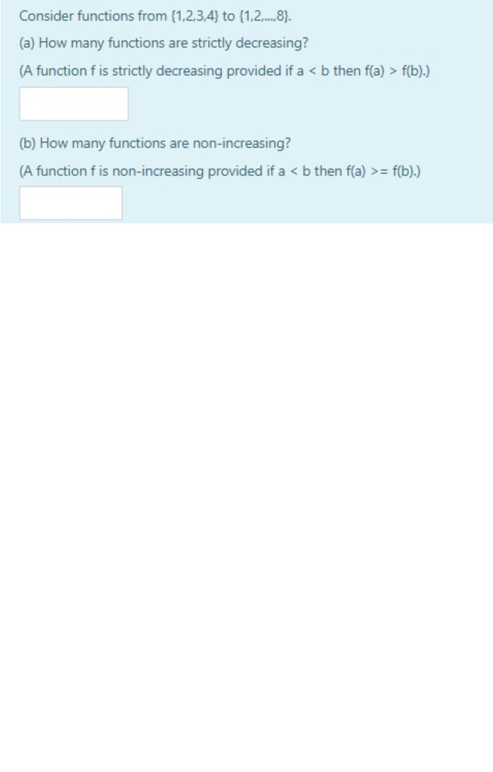 Solved Consider functions from {1,2,3,4} to {1,2,...,8}. (a) | Chegg.com