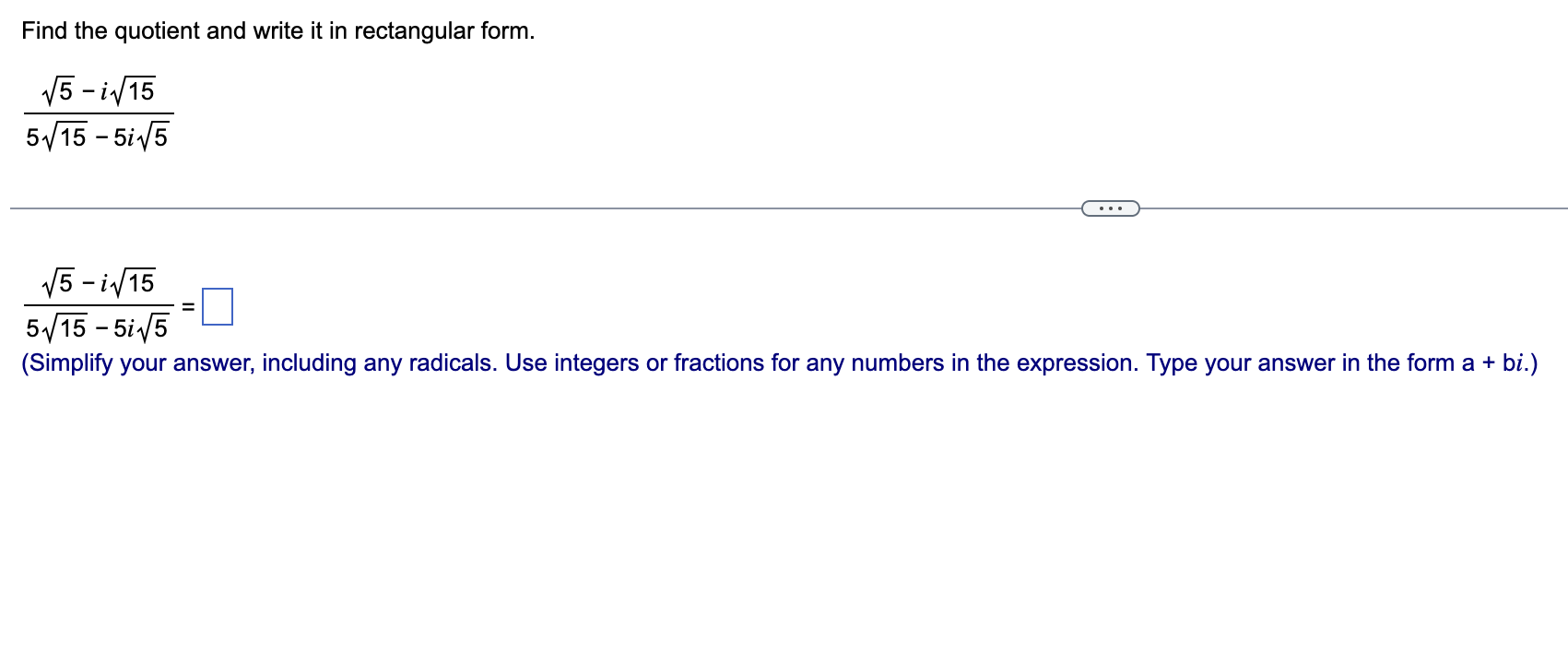 Solved Find the quotient and write it in rectangular | Chegg.com
