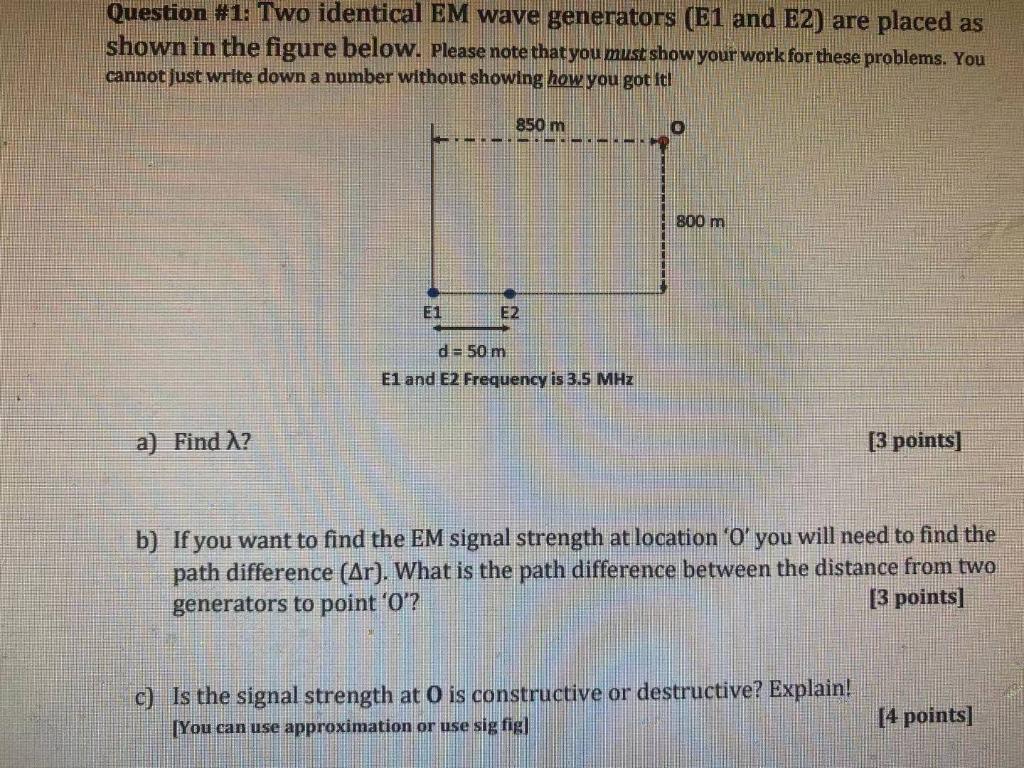 Solved Question #1: Two identical EM wave generators (E1 and | Chegg.com