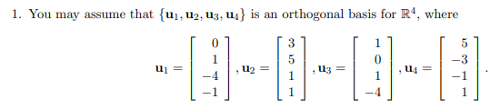 Solved You may assume that {u1, u2, u3, u4} is an orthogonal | Chegg.com