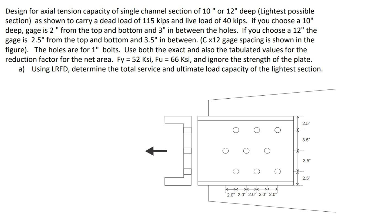 Solved Design for axial tension capacity of single channel | Chegg.com