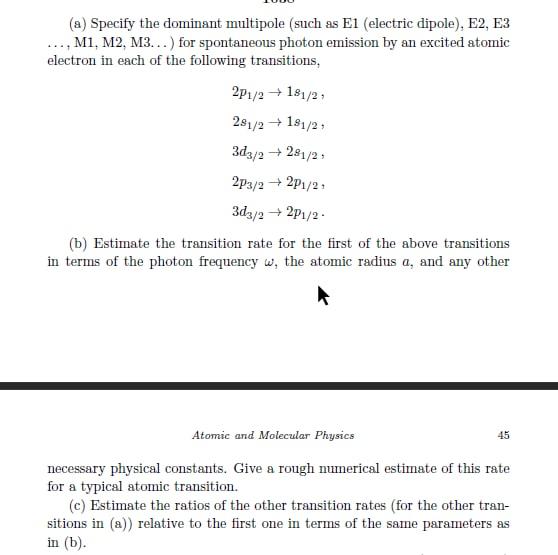 Solved (a) Specify the dominant multipole (such as E1 | Chegg.com