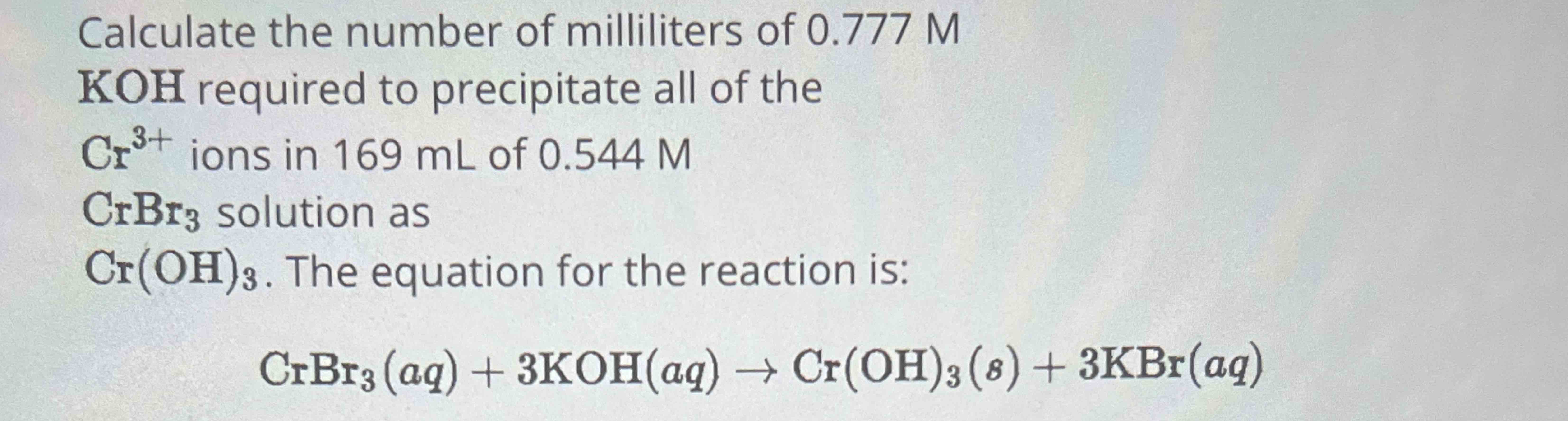 Solved Calculate the number of milliliters of 0.777MKOH | Chegg.com