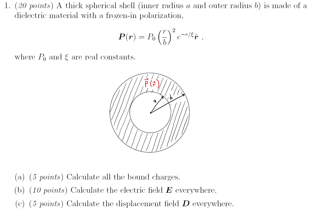Solved 1. (20 points) A thick spherical shell (inner radius | Chegg.com