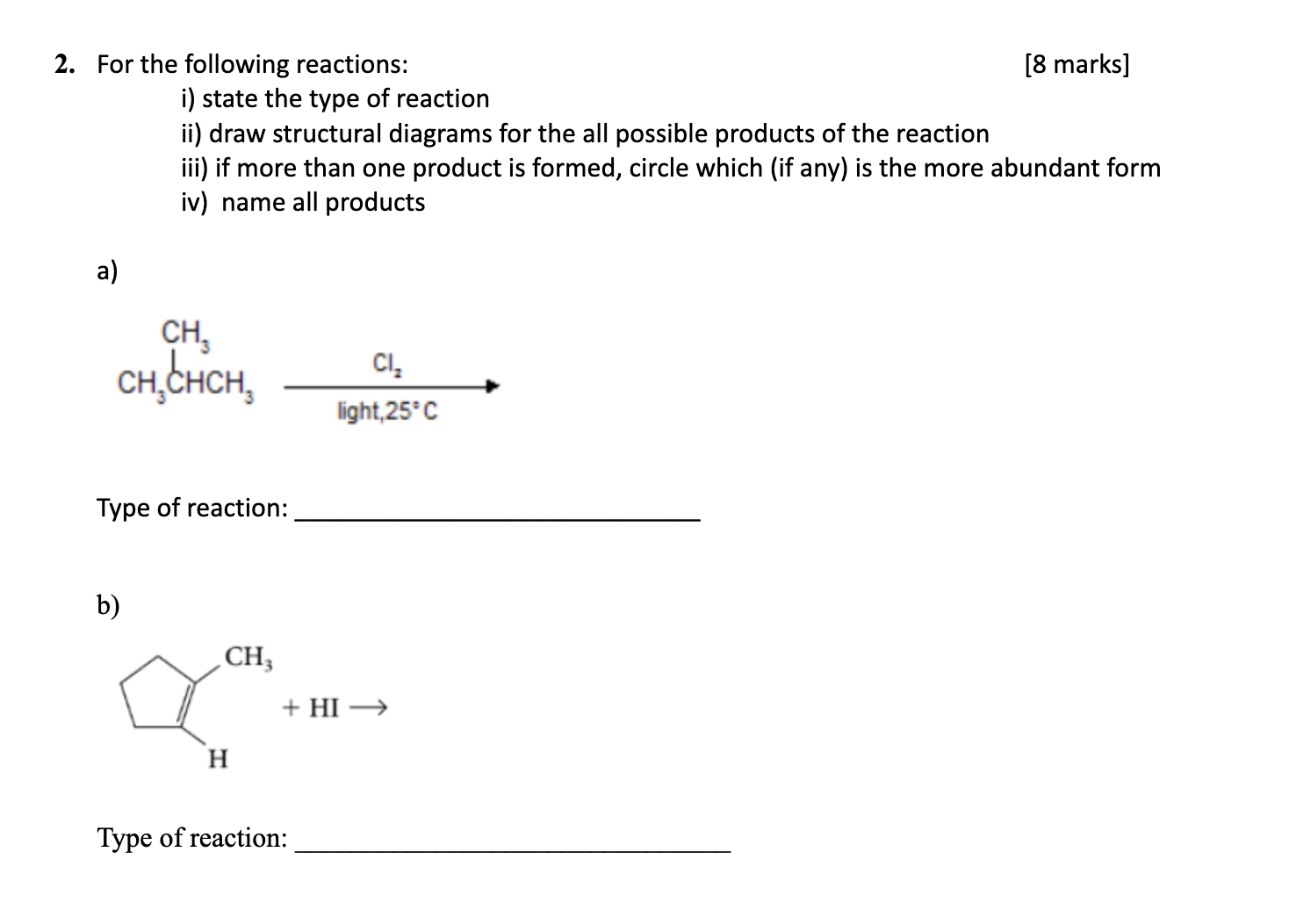 Solved 2. For the following reactions: [8 marks] i) state | Chegg.com