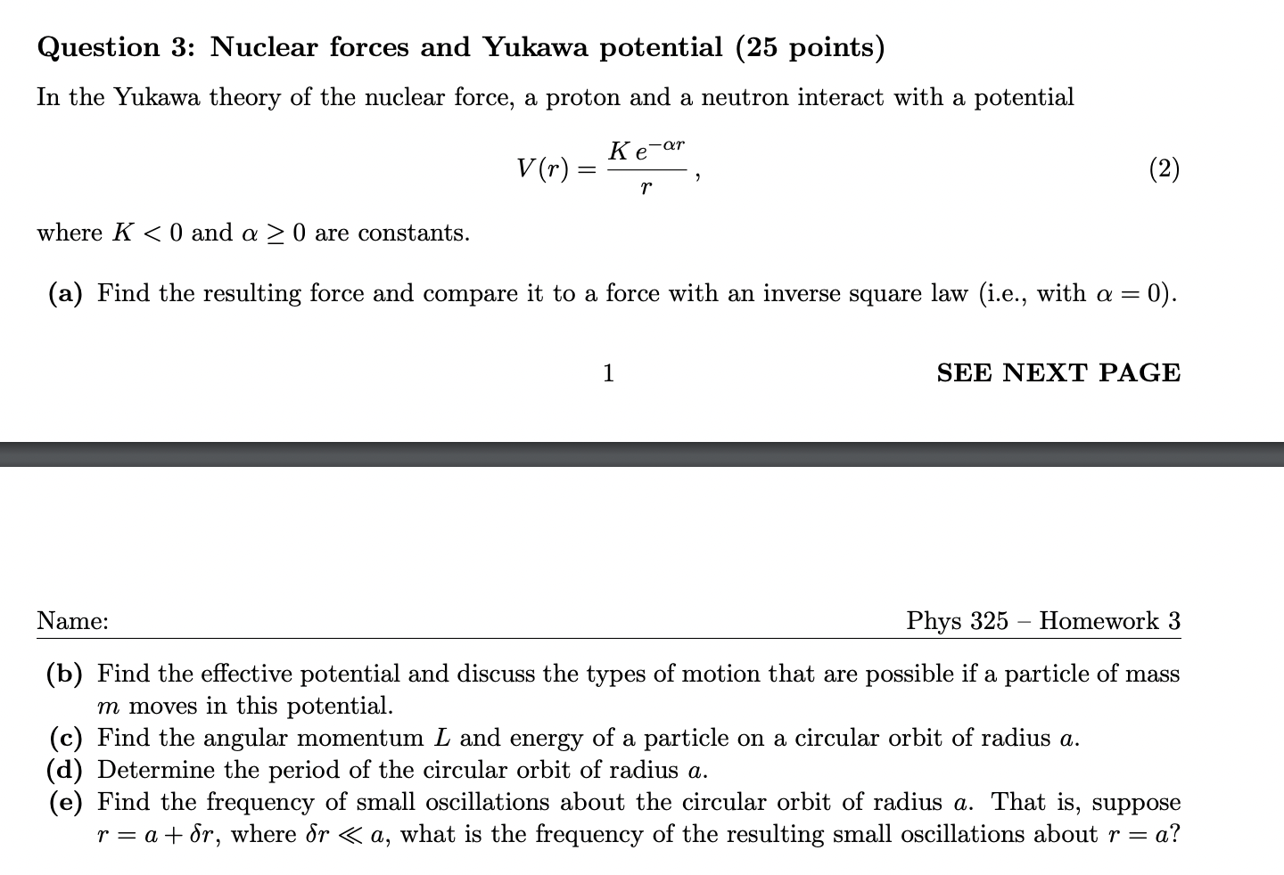Solved Question 3: Nuclear forces and Yukawa potential (25 | Chegg.com