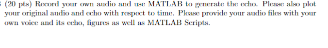 Solved (20 pts) Record your own audio and use MATLAB to | Chegg.com
