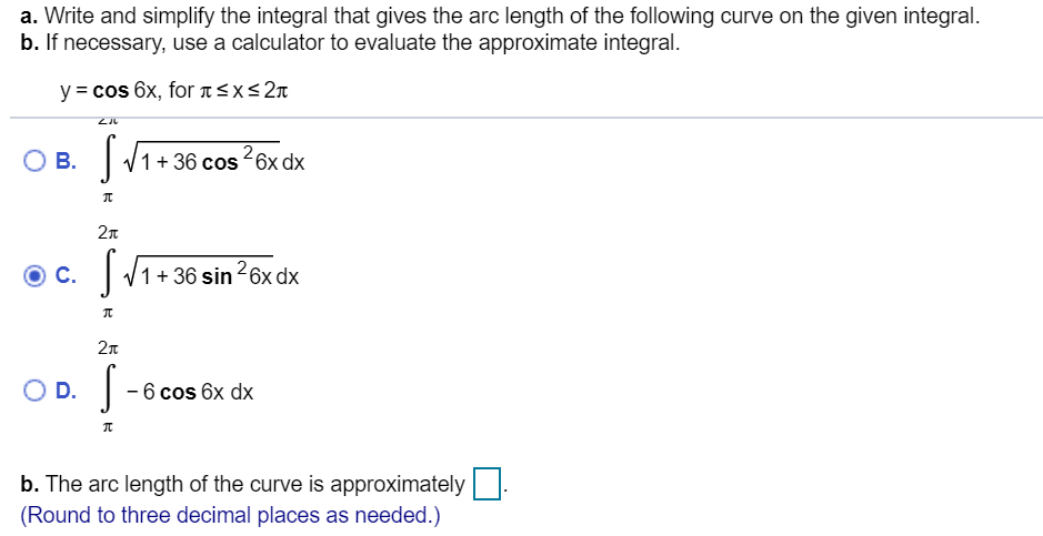 Solved a. Write and simplify the integral that gives the arc | Chegg.com