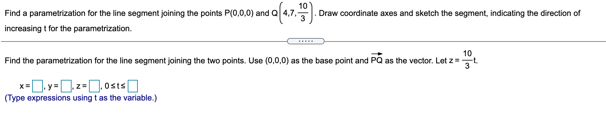 Solved 10 Find a parametrization for the line segment | Chegg.com