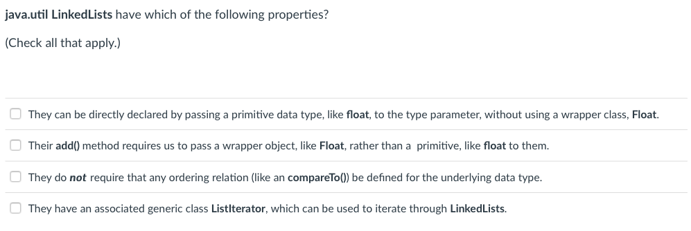 Solved java.util LinkedLists have which of the following | Chegg.com