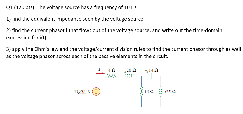 Solved Q1 (120 pts). The voltage source has a frequency of | Chegg.com