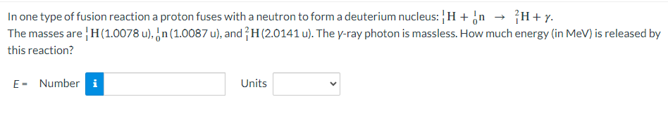Solved In one type of fusion reaction a proton fuses with a | Chegg.com