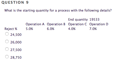 Solved QUESTION 9 What is the starting quantity for a | Chegg.com