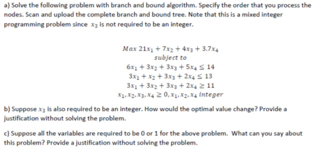 Solved a) Solve the following problem with branch and bound | Chegg.com