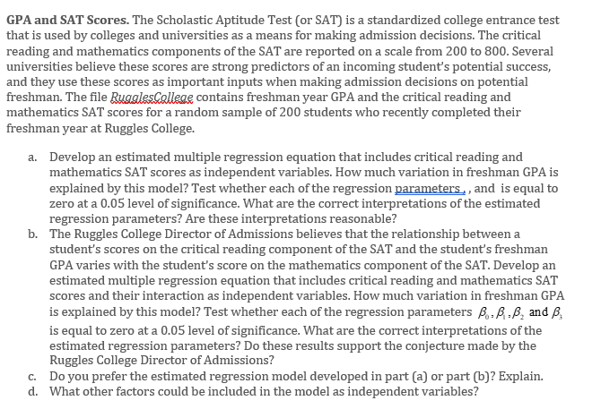 Solved GPA and SAT Scores. The Scholastic Aptitude Test (or | Chegg.com