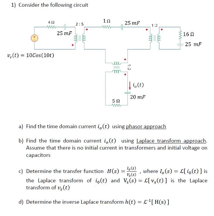 Solved 1) Consider the following circuit a) Find the time | Chegg.com