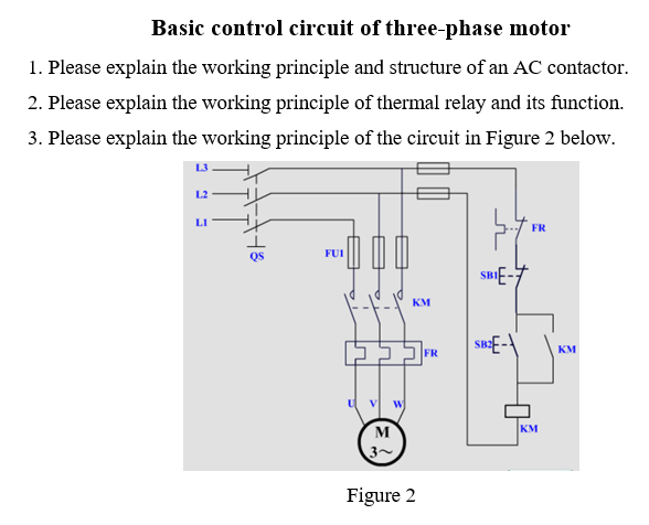 Solved Basic control circuit of three-phase motor 1. Please | Chegg.com