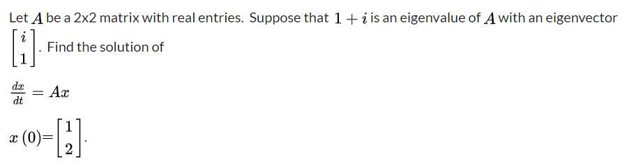Solved Let A be a 2x2 matrix with real entries. Suppose that | Chegg.com