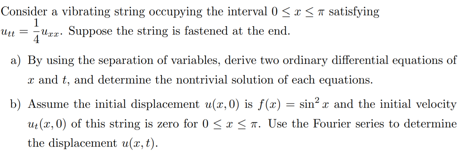 Solved Consider a vibrating string occupying the interval 0 | Chegg.com