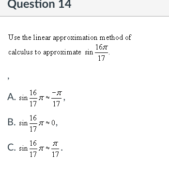 Solved Question 14 Use the linear approximation method of | Chegg.com