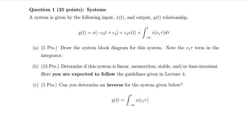 Solved Question 1 (25 points): Systems A system is given by | Chegg.com