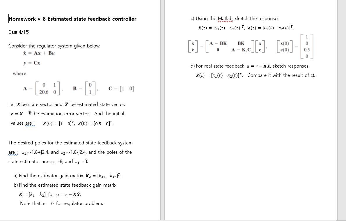 Solved Homework # 8 Estimated state feedback controller c) | Chegg.com