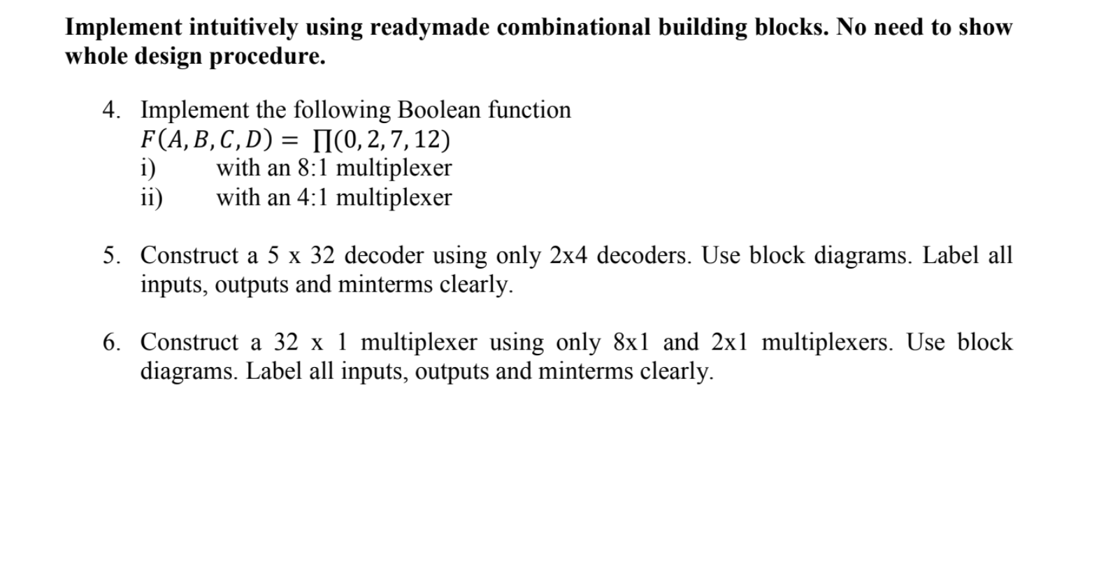Solved Implement intuitively using readymade combinational | Chegg.com