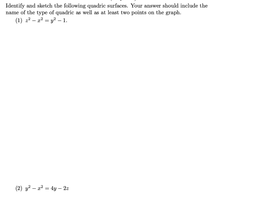 Solved Identify and sketch the following quadric surfaces. | Chegg.com