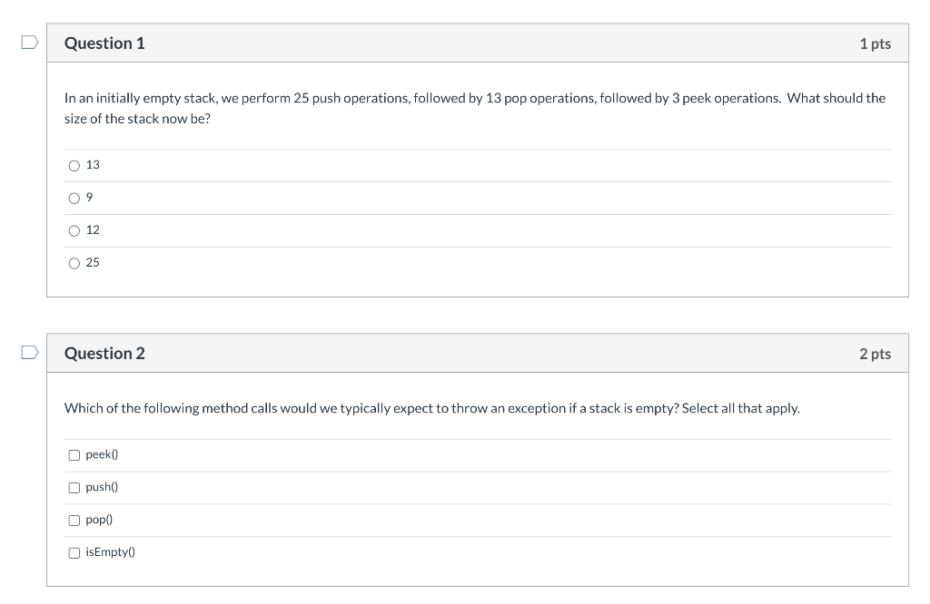 Solved Question 1 1 pts In an initially empty stack, we | Chegg.com