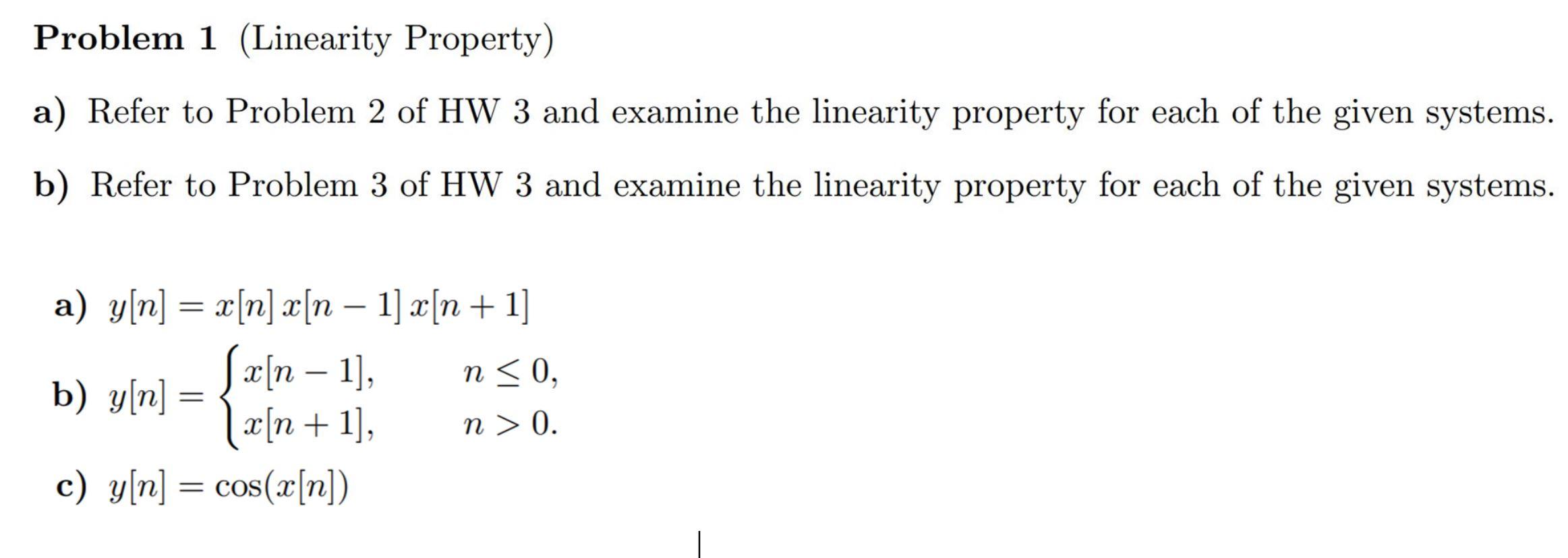 Solved Problem 1 (Linearity Property) a) Refer to Problem 2 | Chegg.com