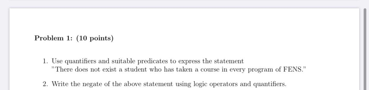 Solved Problem 1: (10 points) 1. Use quantifiers and | Chegg.com