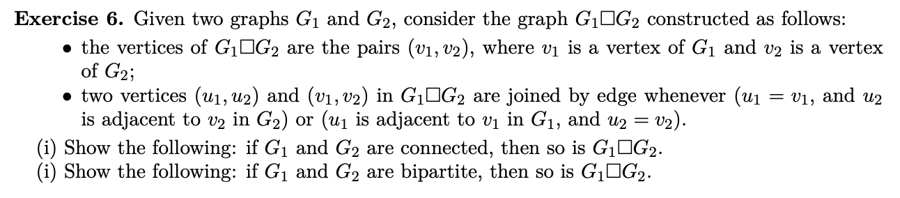 Solved Exercise 6. Given two graphs G1 and G2, consider the | Chegg.com