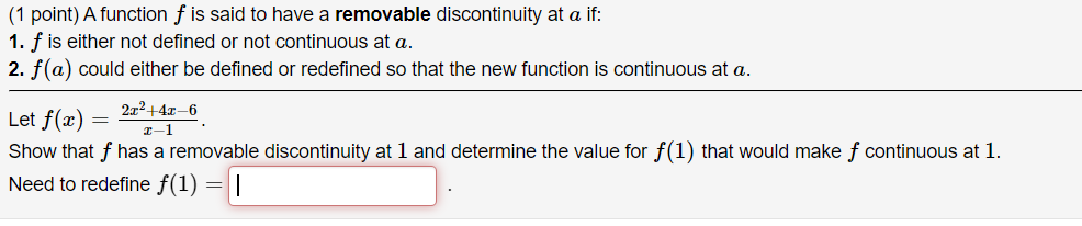 Solved (1 point) A function f is said to have a removable | Chegg.com